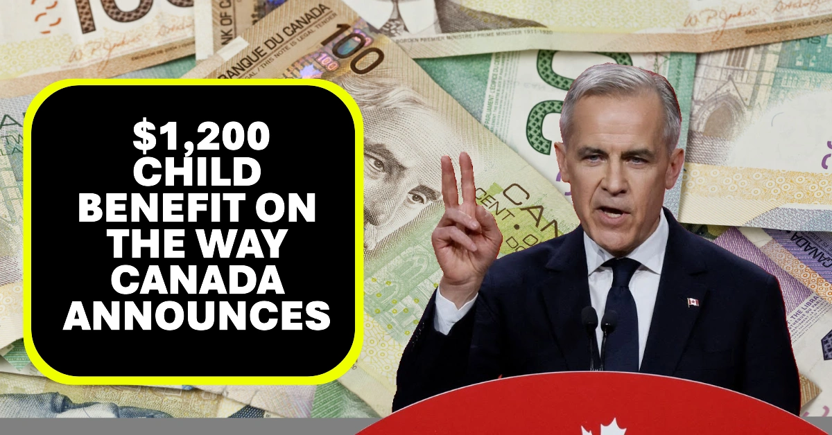 $1,200 Child Benefit on the Way Canada Announces Major Support for Families