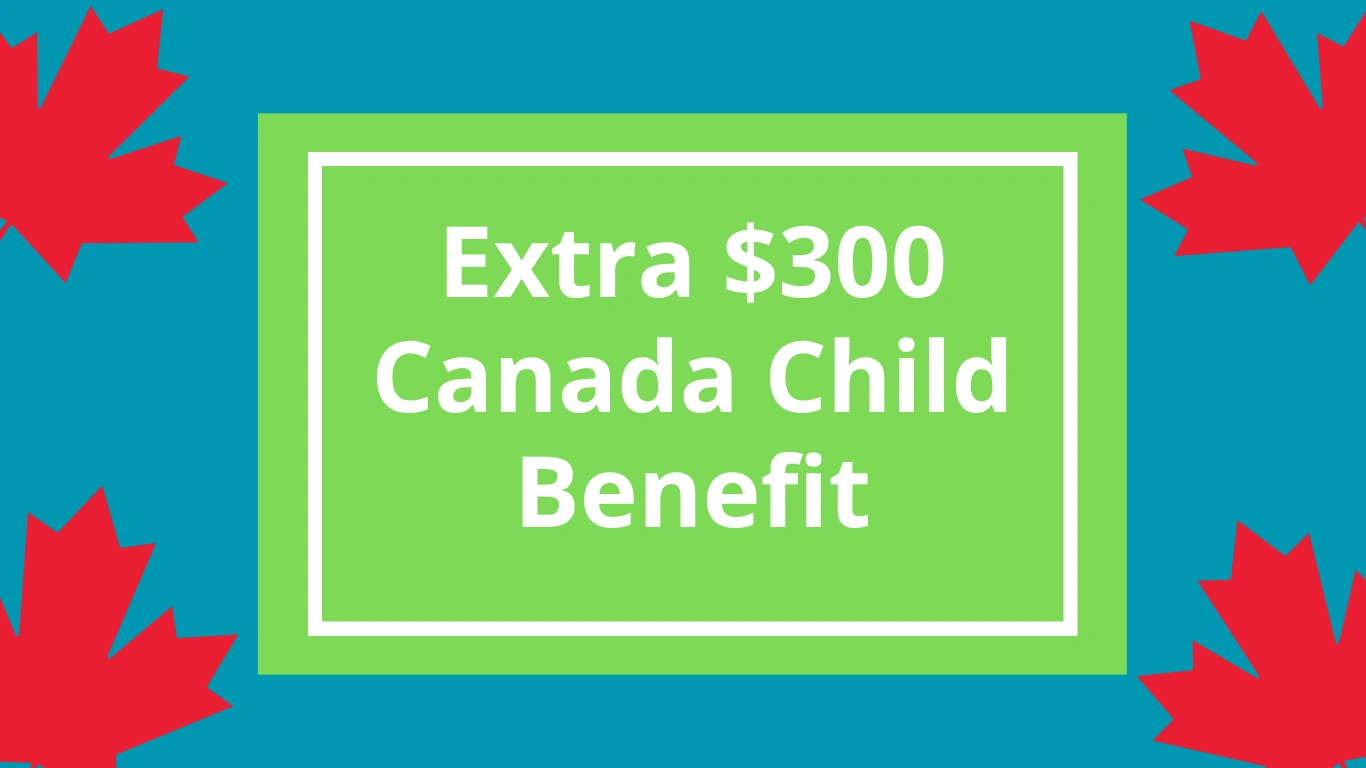 Families in These Provinces Can Get a Extra $300 to Their Canada Child ...